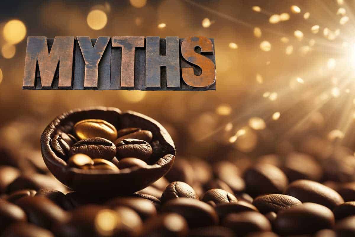 Sipping on the Truth: 7 Coffee Myths You Need to Stop Believing